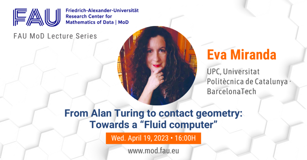 FAU MoD Lecture: From Alan Turing to contact geometry: Towards a “Fluid computer” – FAU MoD